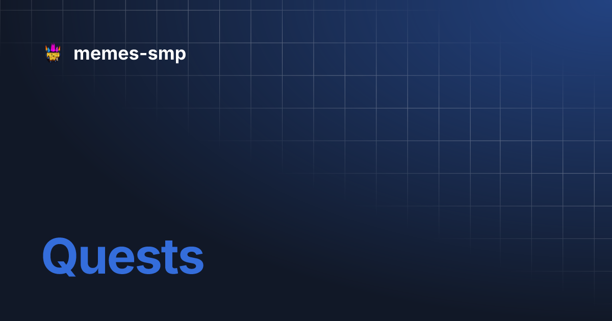 Quests | memes-smp